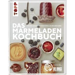 Das Marmeladen-Kochbuch. Mit den leckersten Konfit&uuml;ren, Gelees und Curds der Blo...