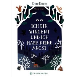 GERSTENBERG Ich bin Vincent und ich habe keine Angst