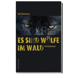 Es sind W&ouml;lfe im Wald