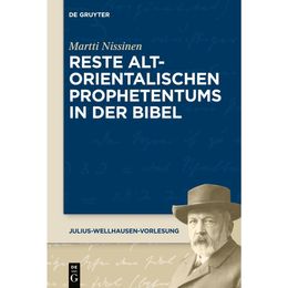 De Gruyter Reste altorientalischen Prophetentums in der Bibel