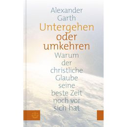 Untergehen oder Umkehren