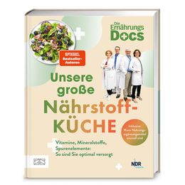 Die Ern&auml;hrungs-Docs - Unsere gro&szlig;e N&auml;hrstoffk&uuml;che