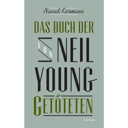 Das Buch der von Neil Young Get&ouml;teten
