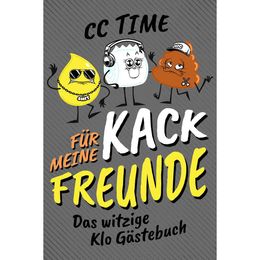F&uuml;r meine kack Freunde