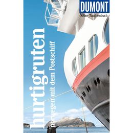 DUMONT Reise-Taschenbuch Reisef&uuml;hrer Hurtigruten, Norwegen mit dem Postschiff