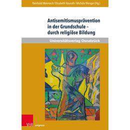 Antisemitismuspr&auml;vention in der Grundschule - durch religi&ouml;se Bildung