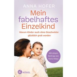 K&ouml;sel-Verlag Mein fabelhaftes Einzelkind