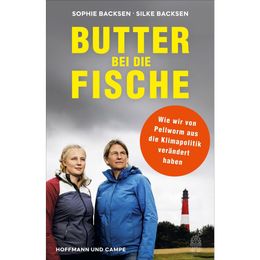 Butter bei die Fische