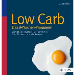 Trias Low Carb - Das 8-Wochen-Programm