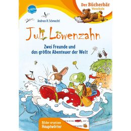 Juli L&ouml;wenzahn. Zwei Freunde und das gr&ouml;&szlig;te Abenteuer der Welt