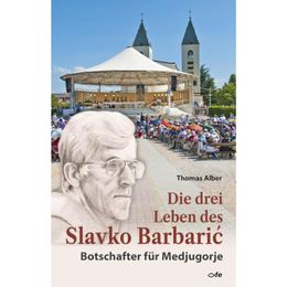 Die drei Leben des Slavko Barbaric