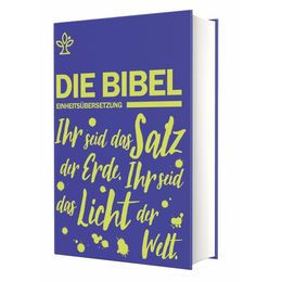 Schulbibel Einheits&uuml;bersetzung: Ihr seid das Salz der Erde. Ihr seid das Licht d...