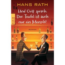 Und Gott sprach: Der Teufel ist auch nur ein Mensch!
