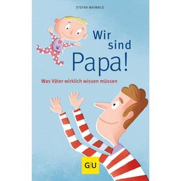 Wir sind Papa!