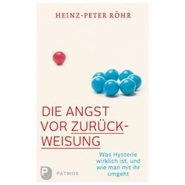 Patmos-Verlag Die Angst vor Zur&uuml;ckweisung