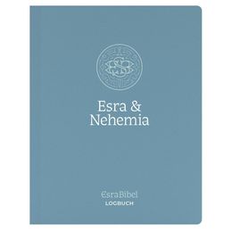 EsraBibel - Logbuch Esra + Nehemia
