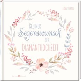 Kleiner Segenswunsch zur Diamanthochzeit (1 St&uuml;ck)