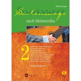 Saitenwege nach S&uuml;damerika 2