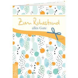 Zum Ruhestand alles Gute (1 St&uuml;ck)