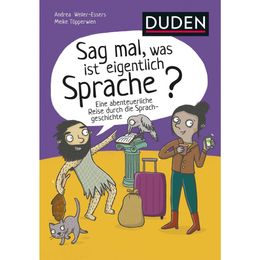 Sag mal, was ist eigentlich Sprache?