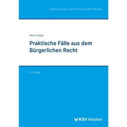 Praktische F&auml;lle aus dem B&uuml;rgerlichen Recht