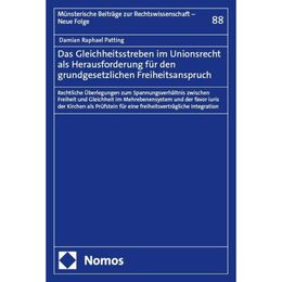 Das Gleichheitsstreben im Unionsrecht als Herausforderung f&uuml;r den grundgesetzlic...