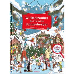 Wichtelzauber bei Familie Schneeberger