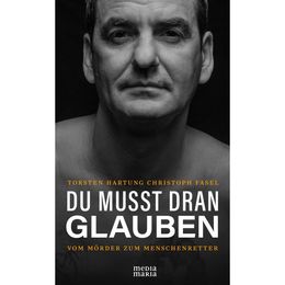 DU MUSST DRAN GLAUBEN