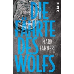 Piper Verlag GmbH Die F&auml;hrte des Wolfs