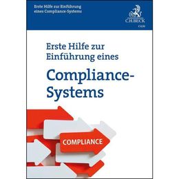 Erste Hilfe zur Einf&uuml;hrung eines Compliance-Systems