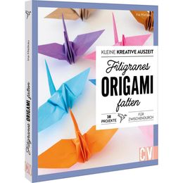 Christophorus Verlag Kleine kreative Auszeit: filigranes Origami