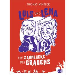 cbj Luis und Lena - Die Zahnl&uuml;cke des Grauens