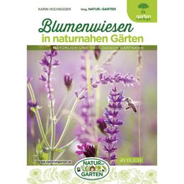 Blumenwiesen in naturnahen G&auml;rten