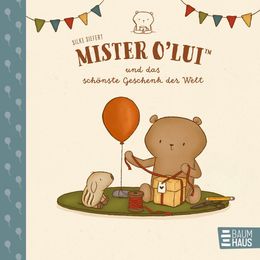Mister O'Lui und das sch&ouml;nste Geschenk der Welt