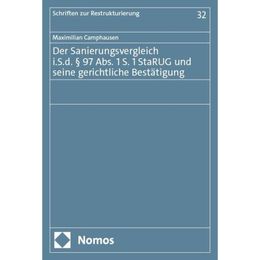 Der Sanierungsvergleich i.S.d. &sect; 97 Abs. 1 S. 1 StaRUG und seine gerichtliche Be...