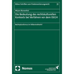 Die Bedeutung des rechtskulturellen Kontexts bei Verfahren vor dem IStGH