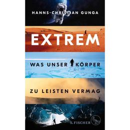 Extrem - Was unser K&ouml;rper zu leisten vermag