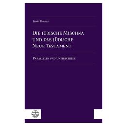 Die j&uuml;dische Mischna und das j&uuml;dische Neue Testament