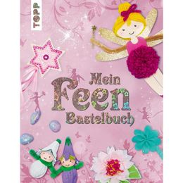 Mein Feenbastelbuch