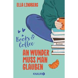 Books & Coffee - An Wunder muss man glauben