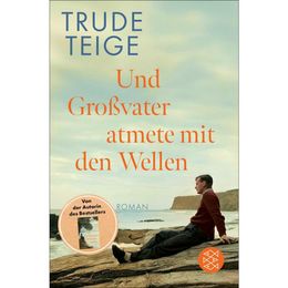 Und Gro&szlig;vater atmete mit den Wellen