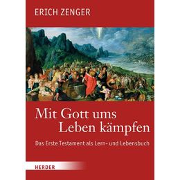 Mit Gott ums Leben k&auml;mpfen