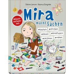 Klett Kinderbuch Mira macht Sachen - #basteln #stricken #bauen #kreativsein #zeichnen #n&auml;hen