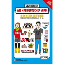 Wie man Deutscher wird - Folge 2: in 50 neuen Schritten / How to be German - Par...