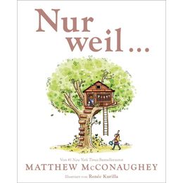 Nur weil ...