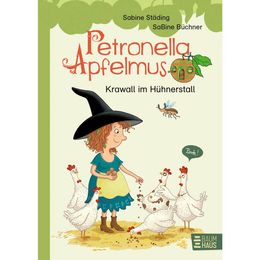 Petronella Apfelmus Erstleser 3 - Krawall im H&uuml;hnerstall