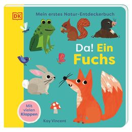 Dorling Kindersley Mein erstes Natur-Entdeckerbuch. Da! Ein Fuchs