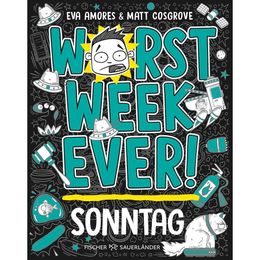 Worst Week Ever - Sonntag