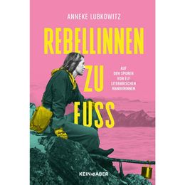 Rebellinnen zu Fu&szlig;