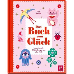 Das Buch vom Gl&uuml;ck